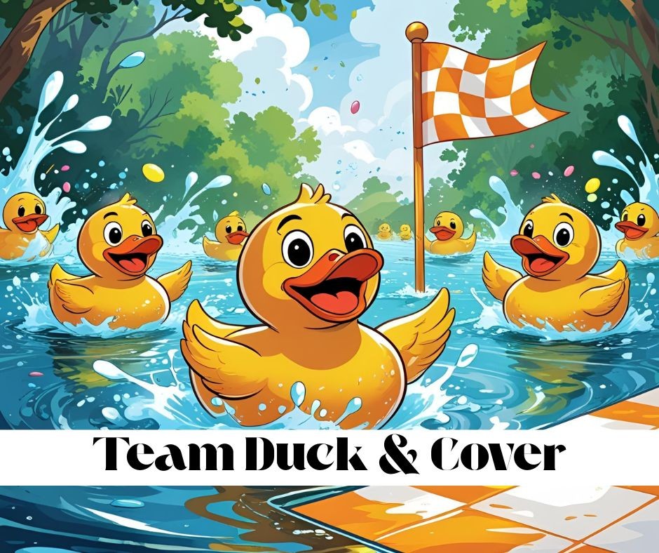 The Great Texas Duck Drop: teams: Team Duck & Cover